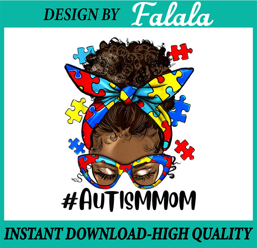 Autism Awareness Strong Mom Afro B-un Mother Black Women Png - Inspire ...