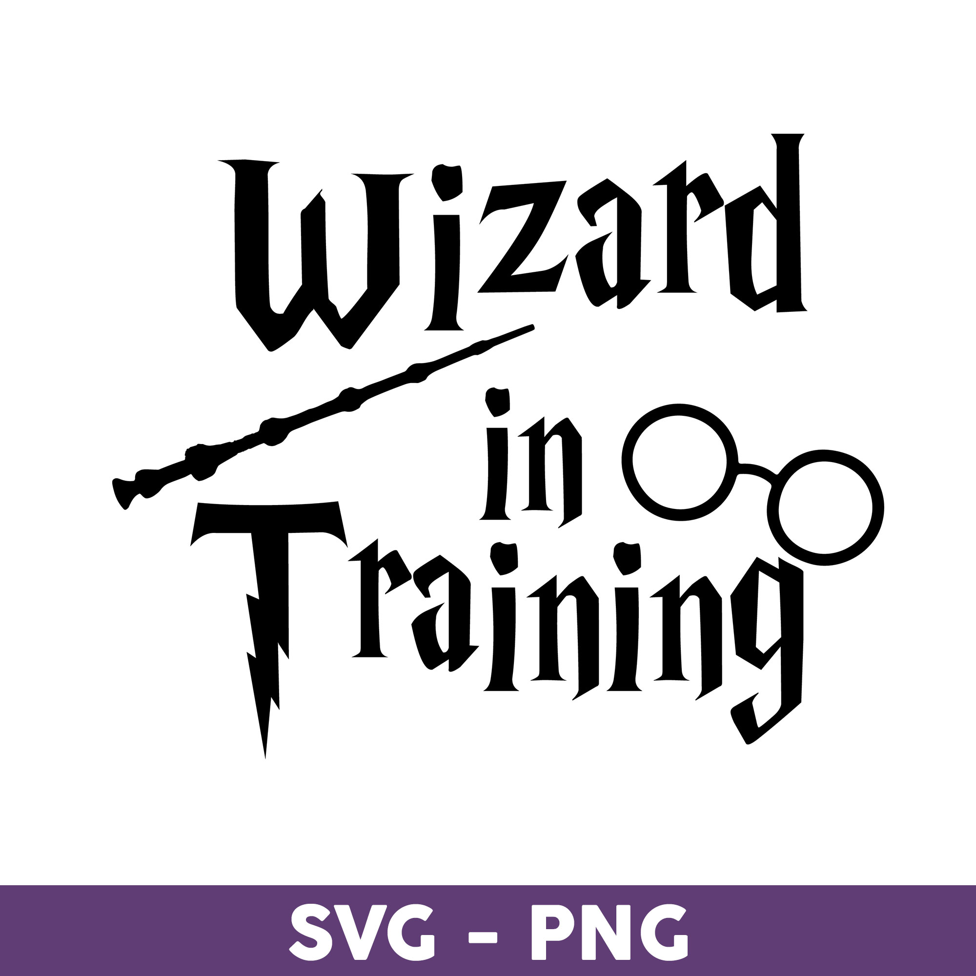 Wizard In Training Svg, Harry Potter Png, Magic Wand Svg, Wa | Inspire ...
