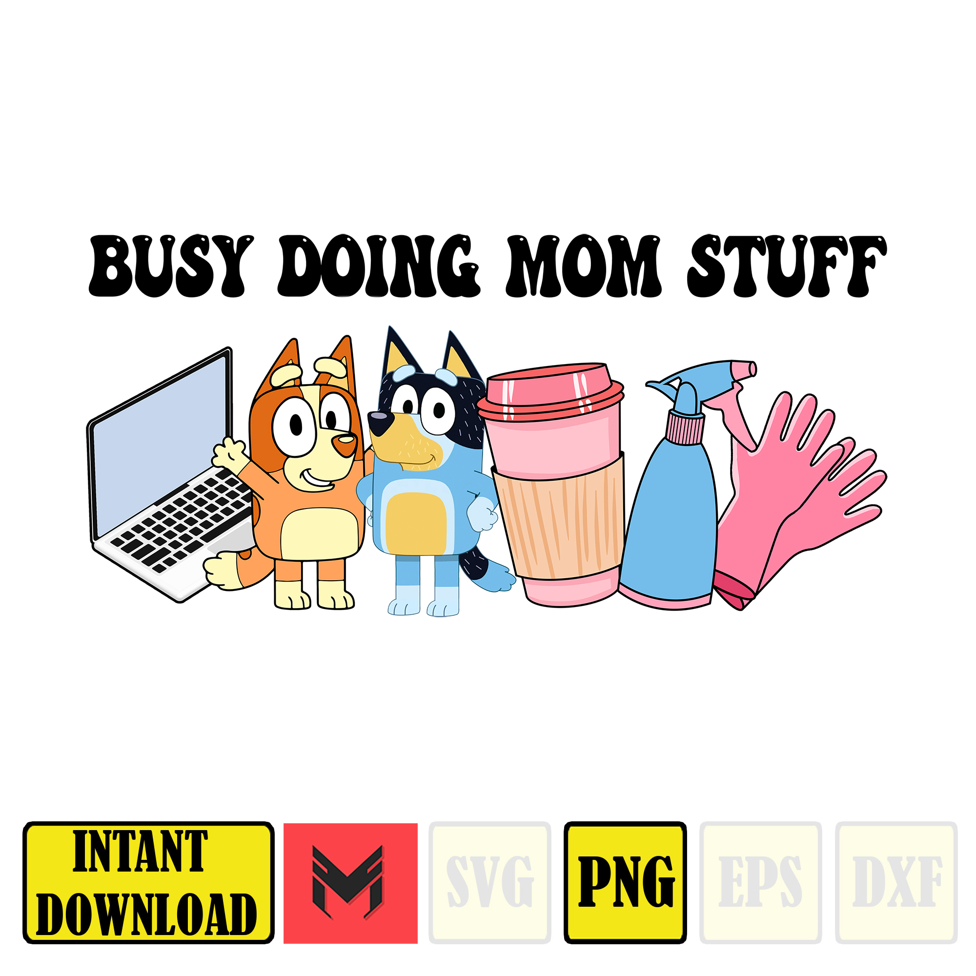 Busy Doing Mom Stuff SVG PNG, Doing Mom Stuff Svg Png, Blue | Inspire ...