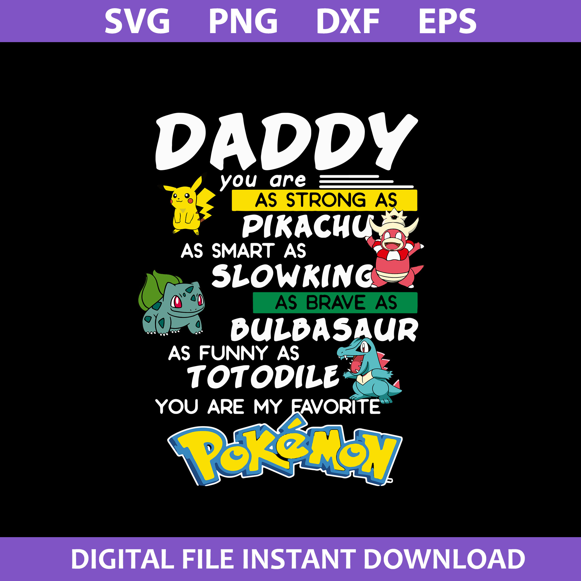 Daddy You Are As Strong As Pikachu Svg, Favorite Pokemon Svg | Inspire ...