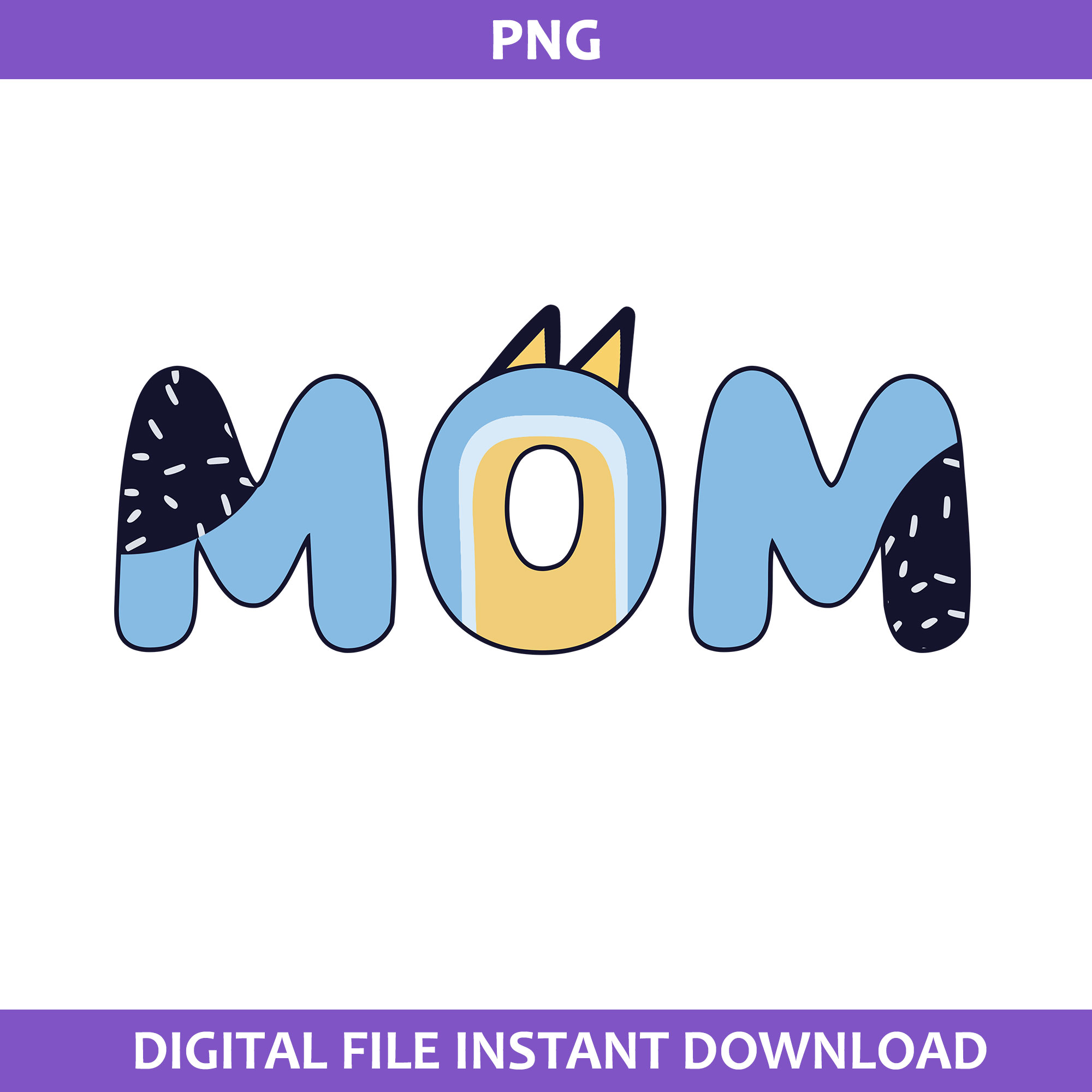 Bluey Mom Png, Bluey Dog Mom Svg, Bluey Mother's Day Png, Bl | Inspire ...