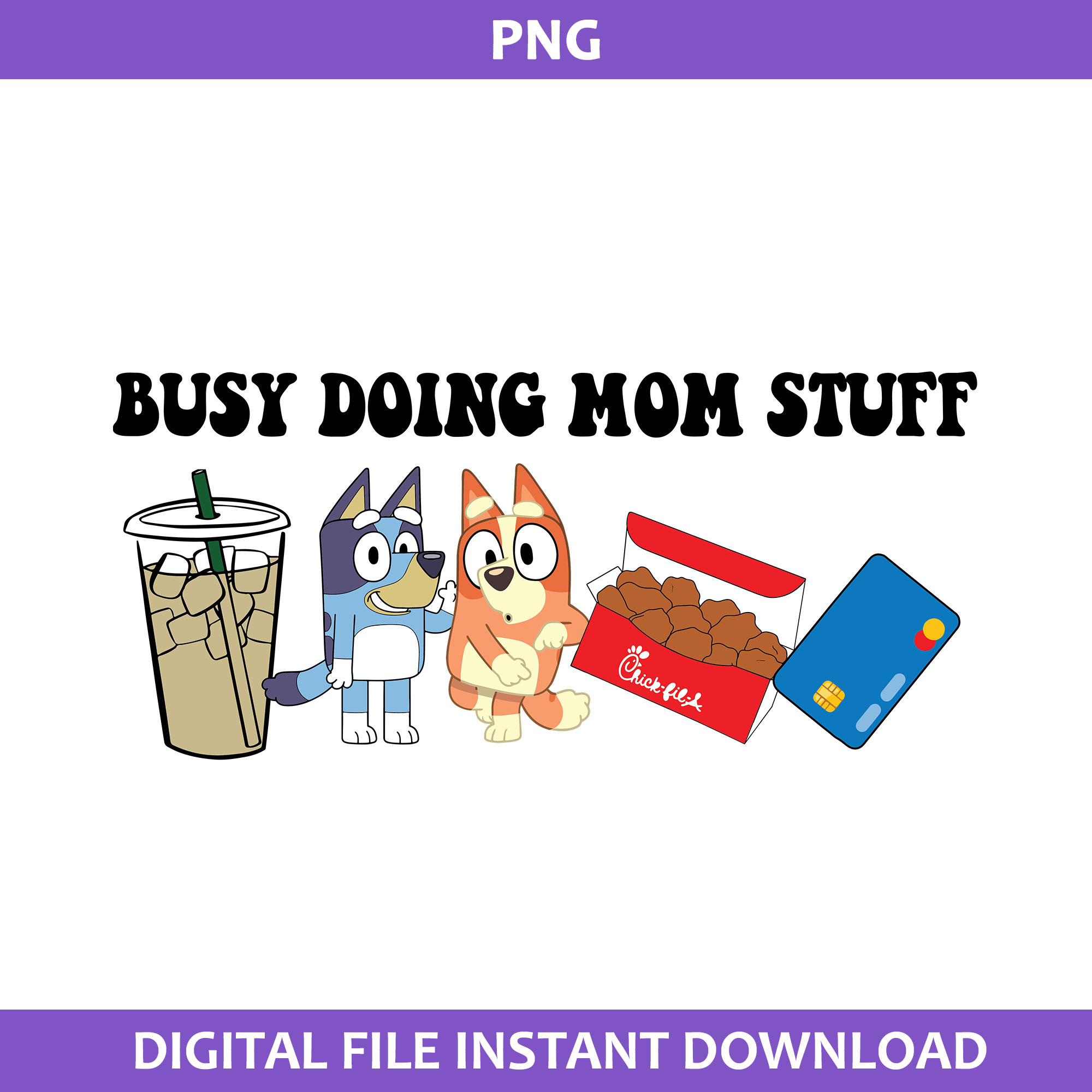 Busy Doing Mom Stuff Png, Bluey And Bingo Svg, Mom Stuff Pn | Inspire ...