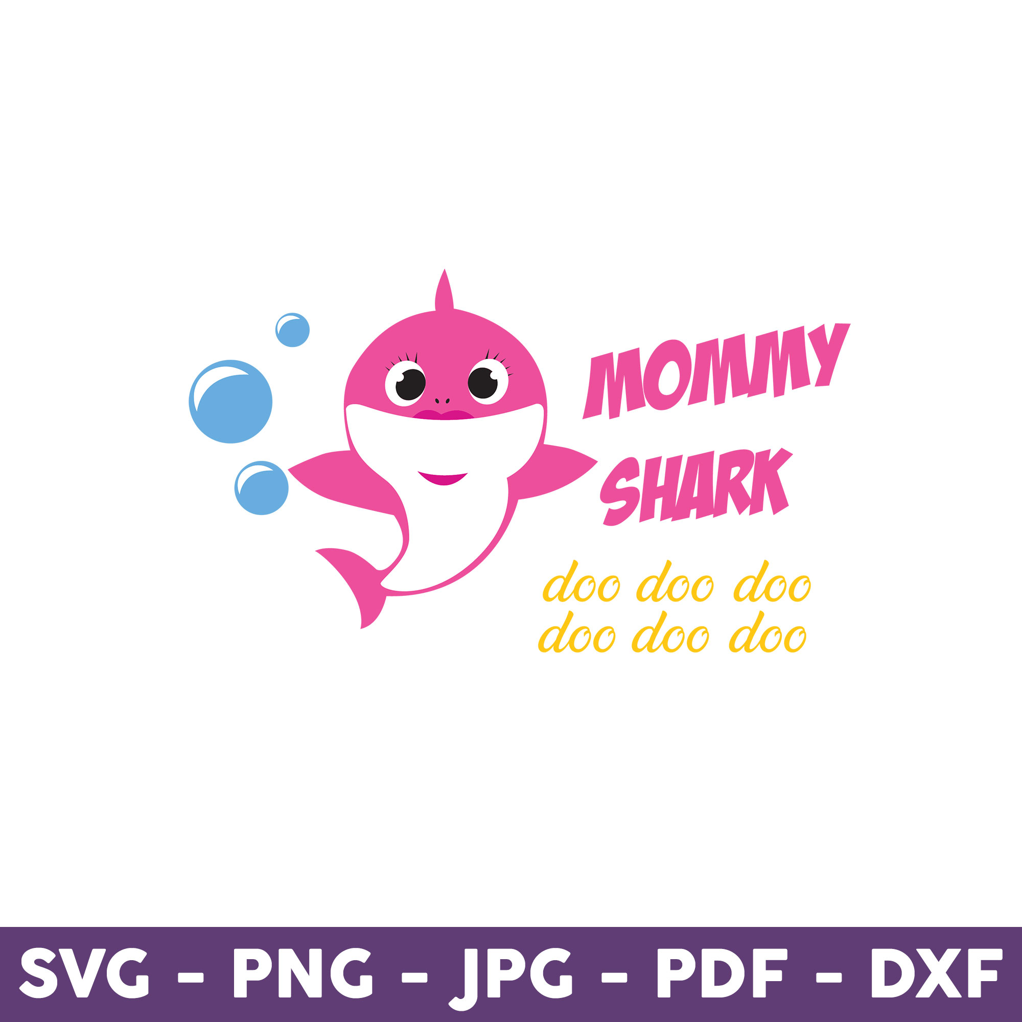 Mommy Shark Doo Doo Doo Svg, Mommy Shark Svg, Baby Shark Svg | Inspire ...