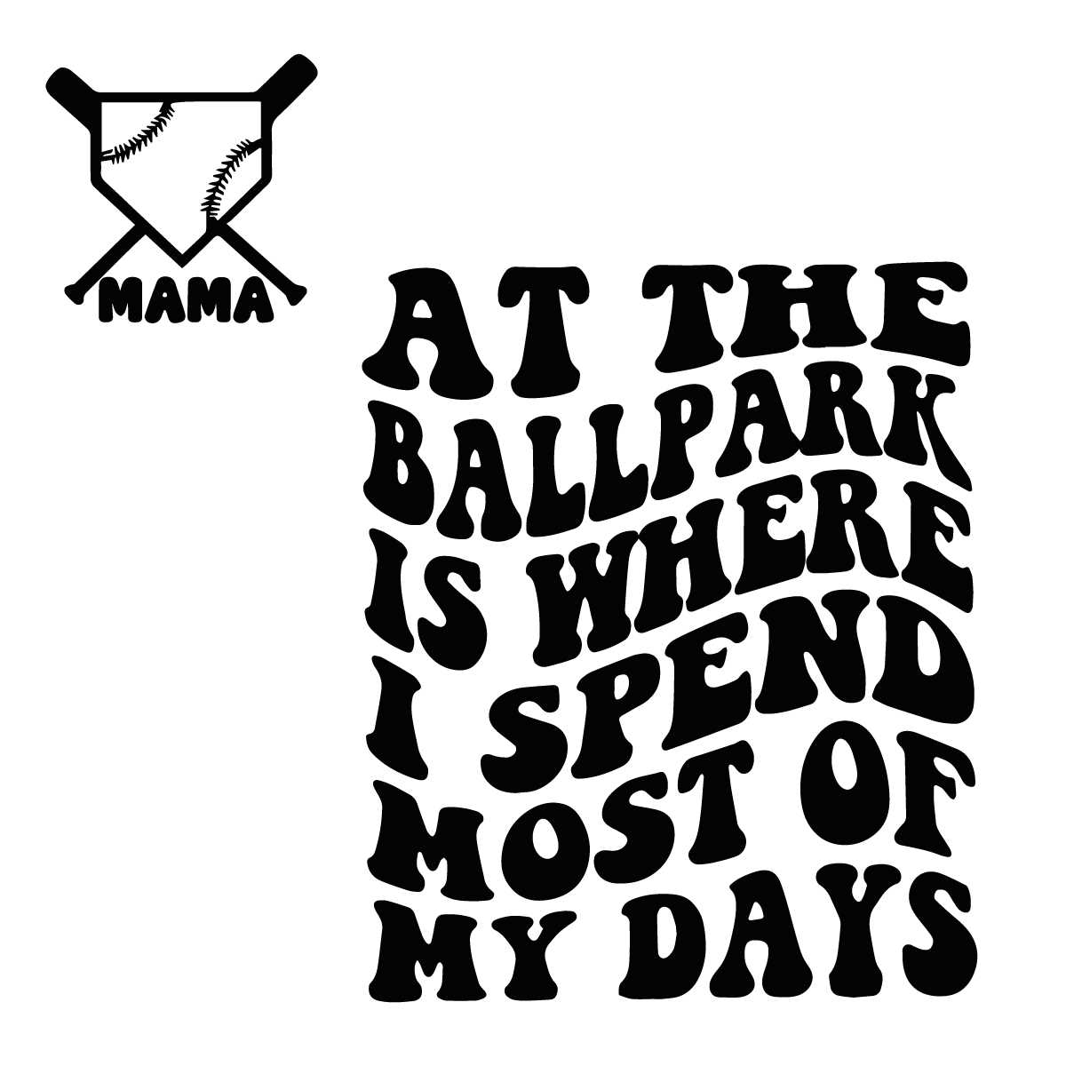 At The Ballpark Is Where I Spend Most Of My Days SVG Basebal | Inspire ...