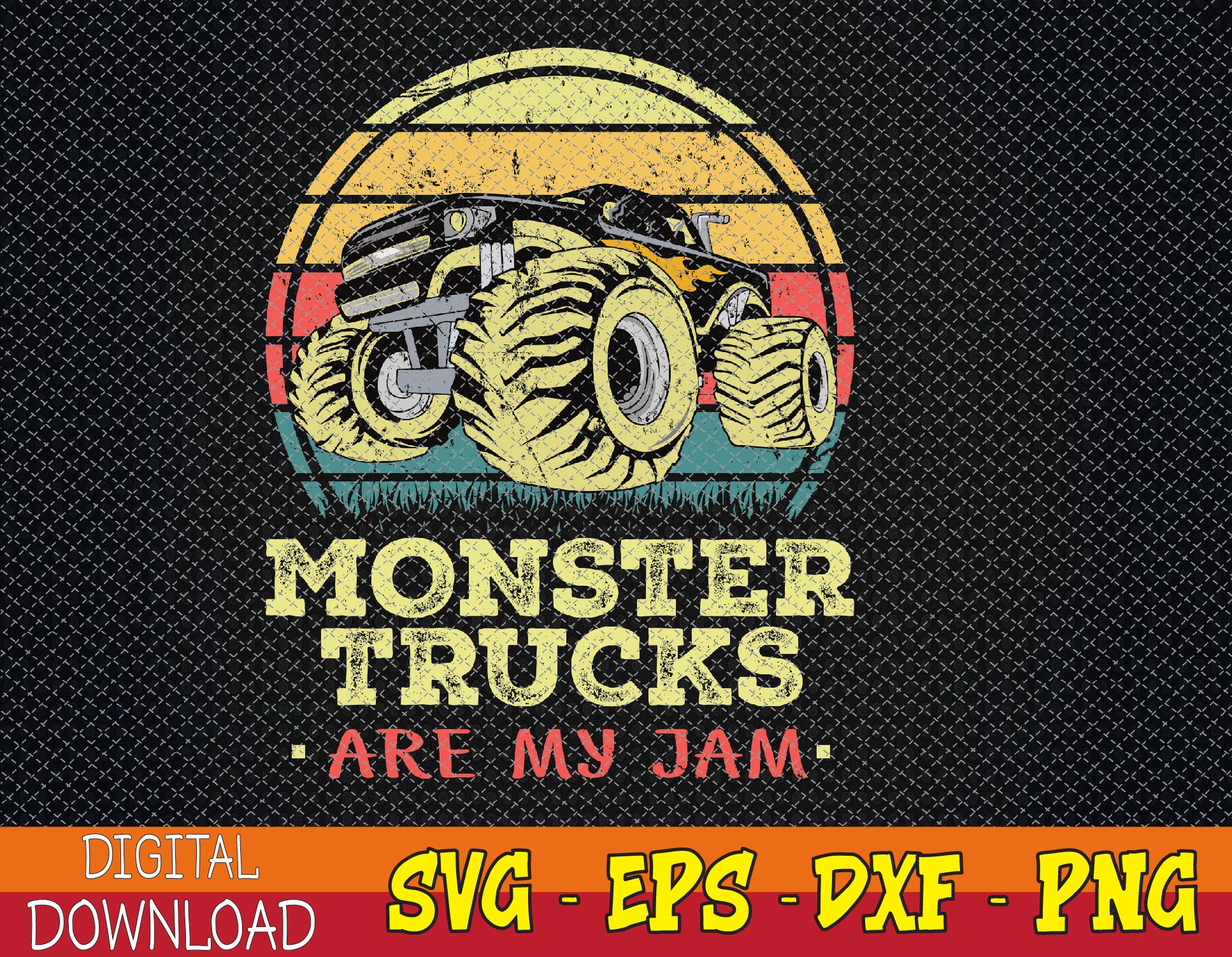 Monster Truck Are My-Jam For Monster Truck Svg, Eps, Png, Dx | Inspire ...