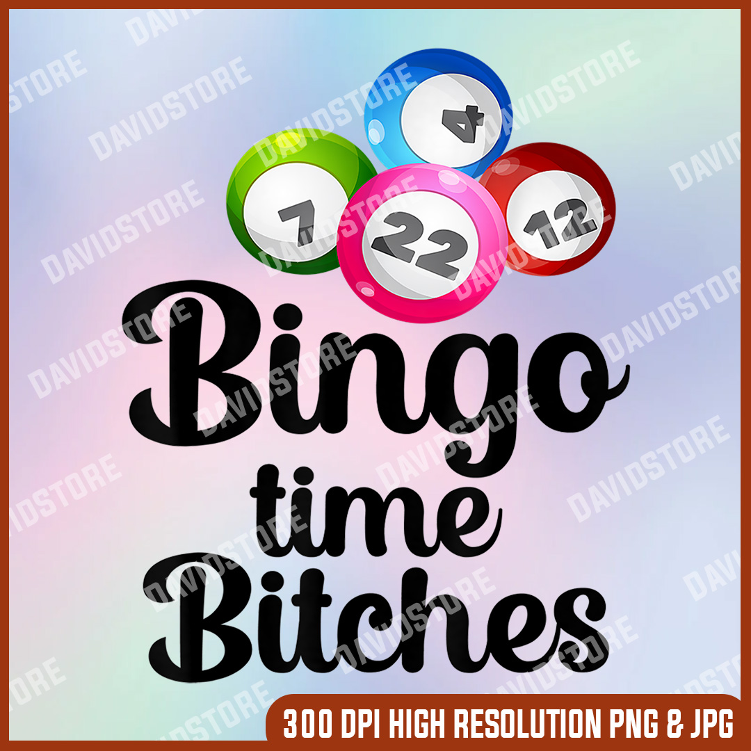 Bingo Time Bitches Funny Bingo Player Mom Grandma Women png, - Inspire ...