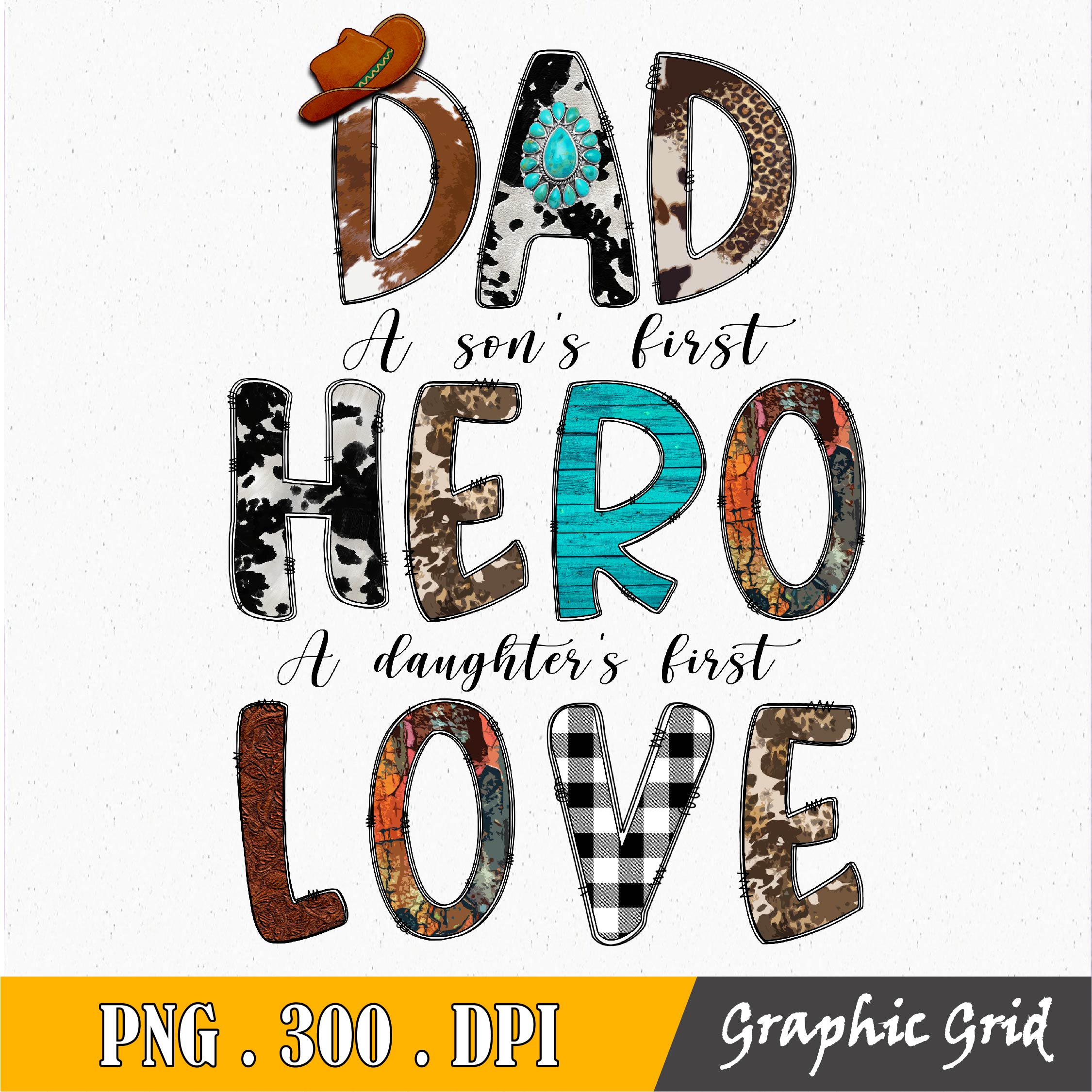 Dad A Son's First Hero A Daughter's First Love Png, Father P | Inspire ...