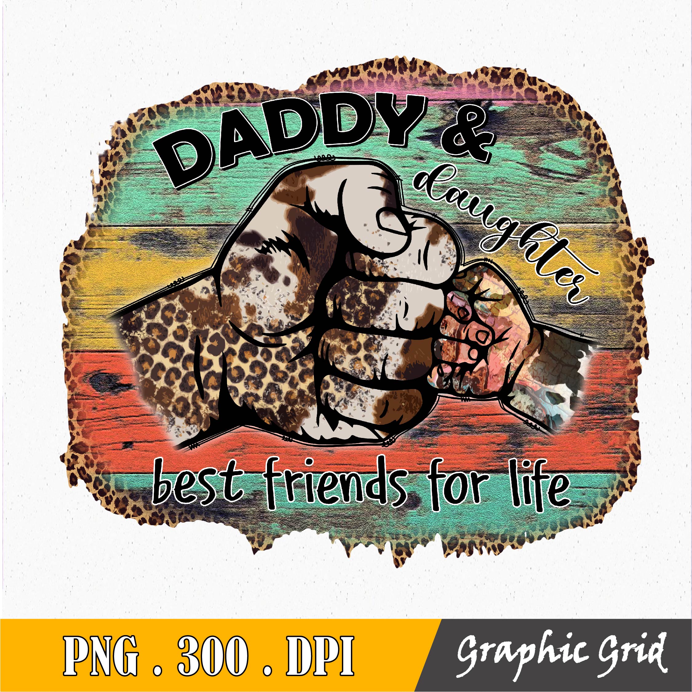 Daddy & daughter best friends for life sublimation - Inspire Uplift
