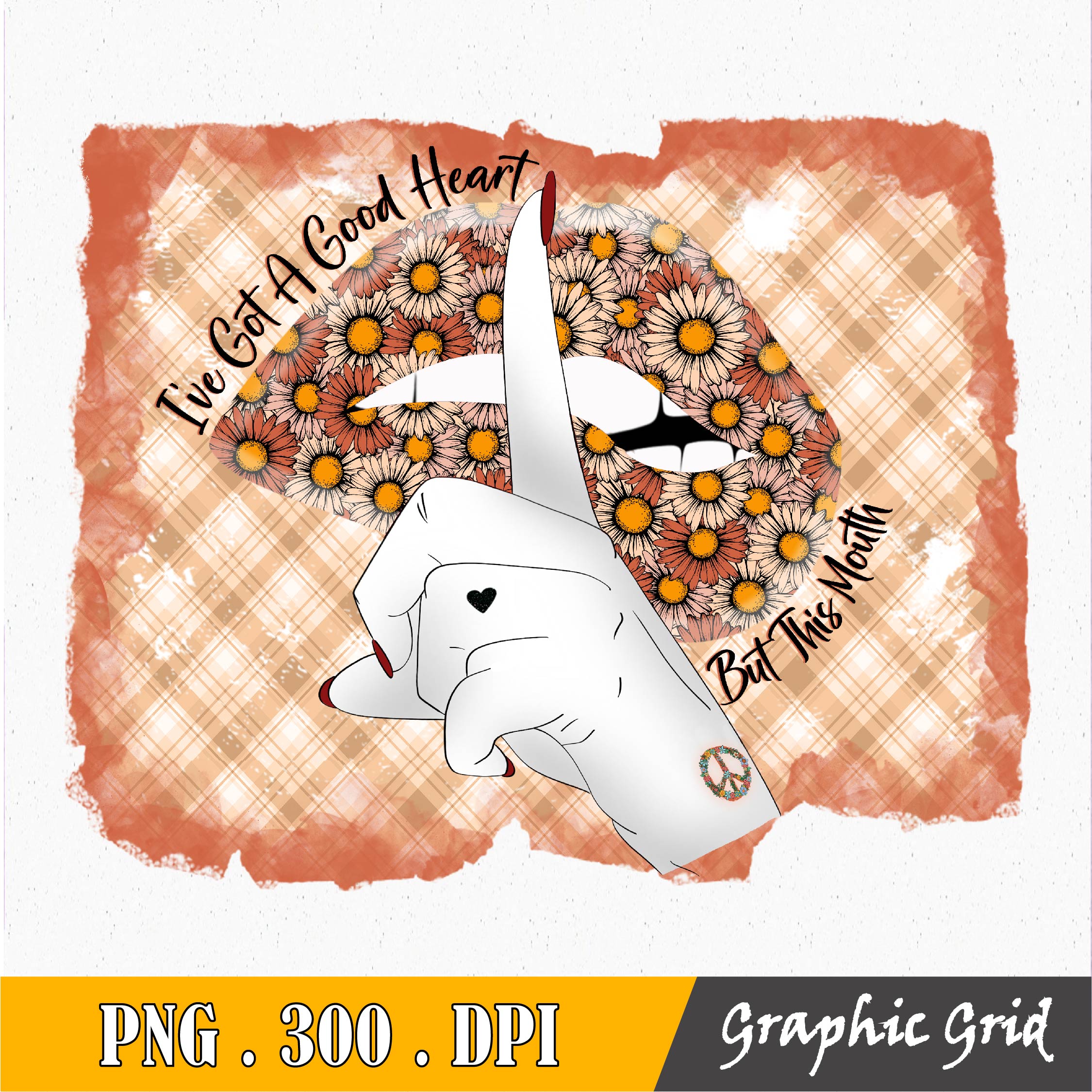 I've Got a Good Heart but This Mouth Png, PNG image for down | Inspire ...