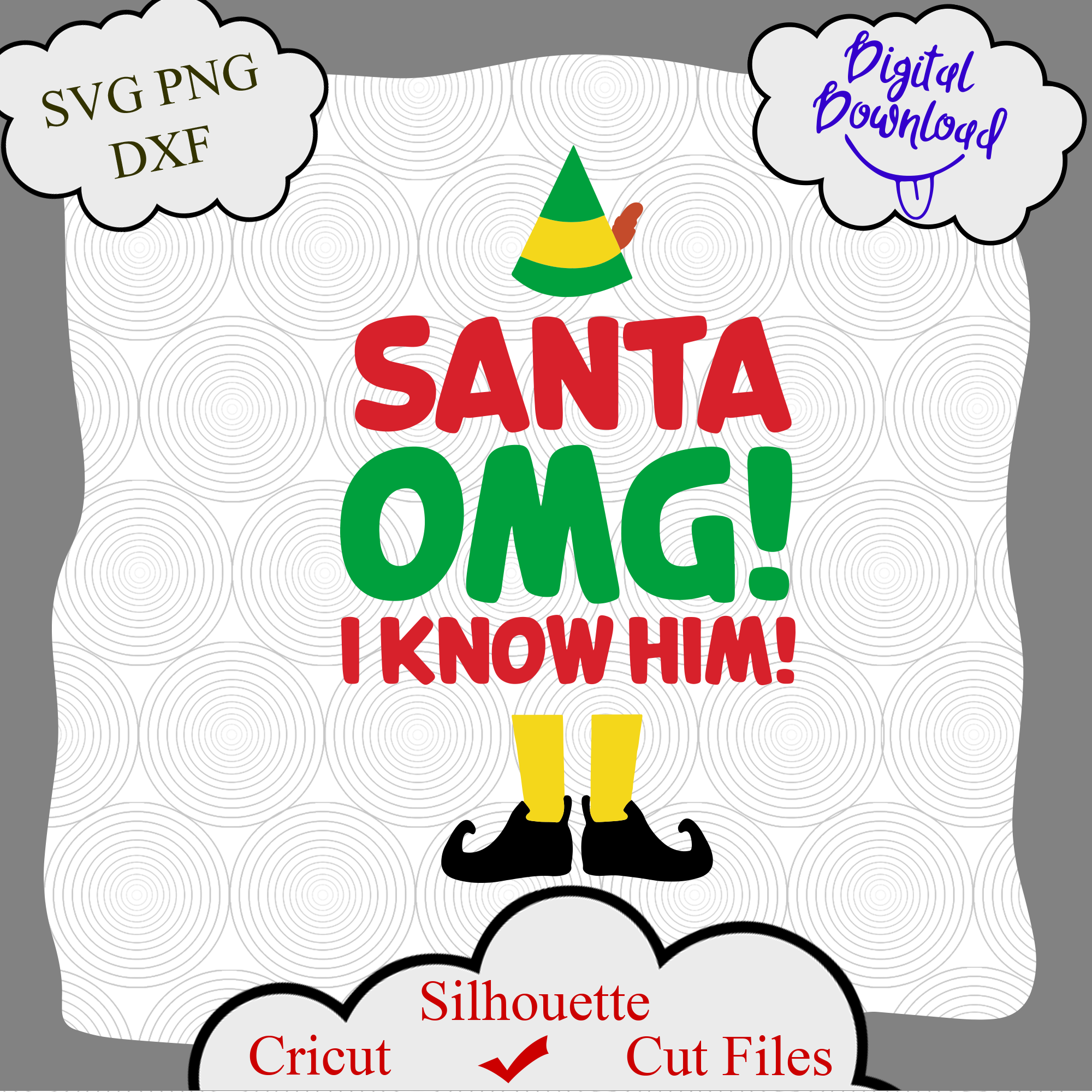 Buddy the Elf Movie Quote Santa OMG I Know Him! Elf svg, Elf - Inspire ...