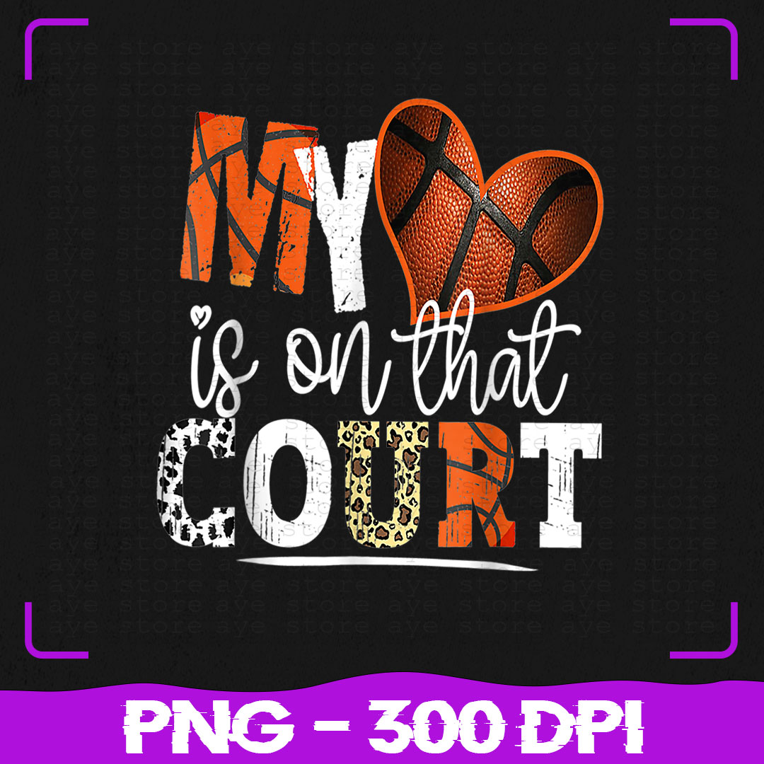 Leopard Basketball PNG, Mom My Heart is on That Court Basket | Inspire ...