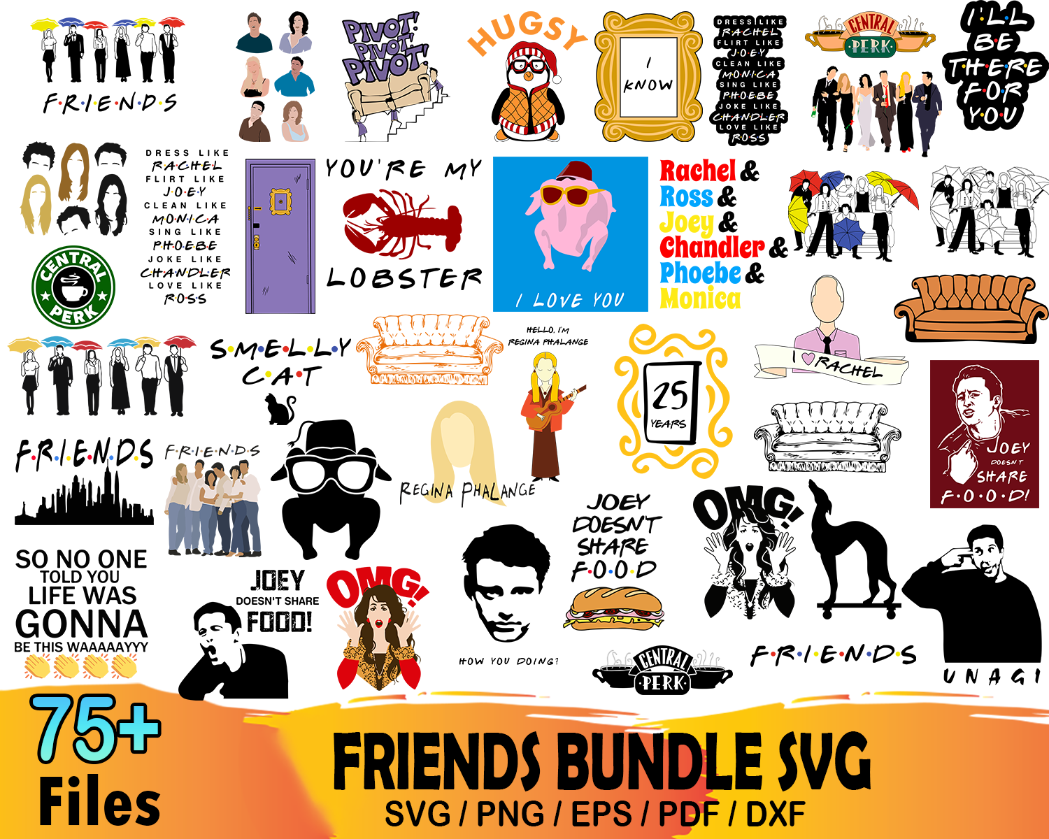 75 Friends Bundle Svg, Rachel Green Svg, Monica Geller Svg - Inspire Uplift