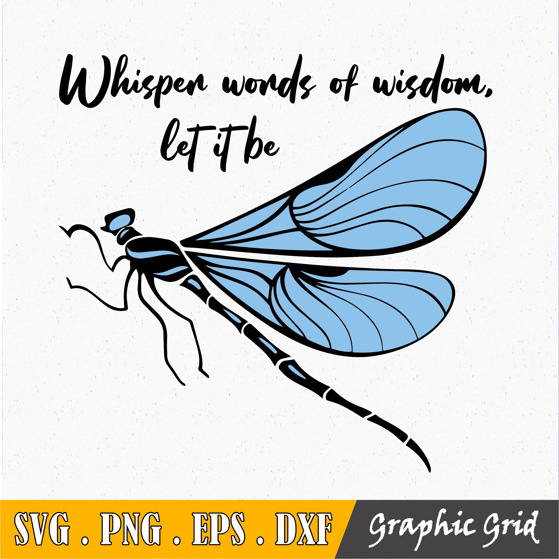 Whisper words of wisdom let it be svg, dragonfly svg, zentan | Inspire ...