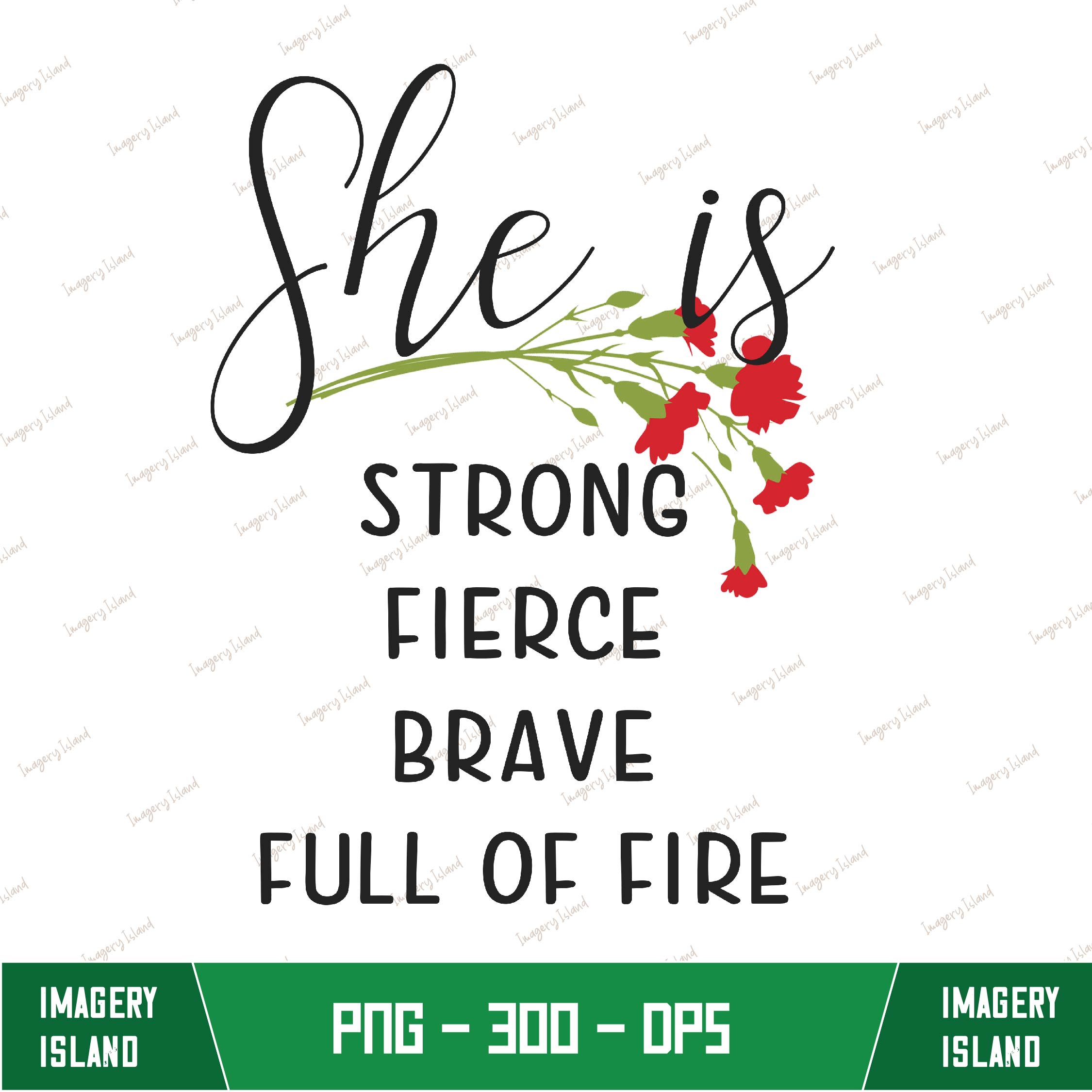 She Is Png, Strong Png, Fierce Png, Brave Png, Full of Fire - Inspire ...