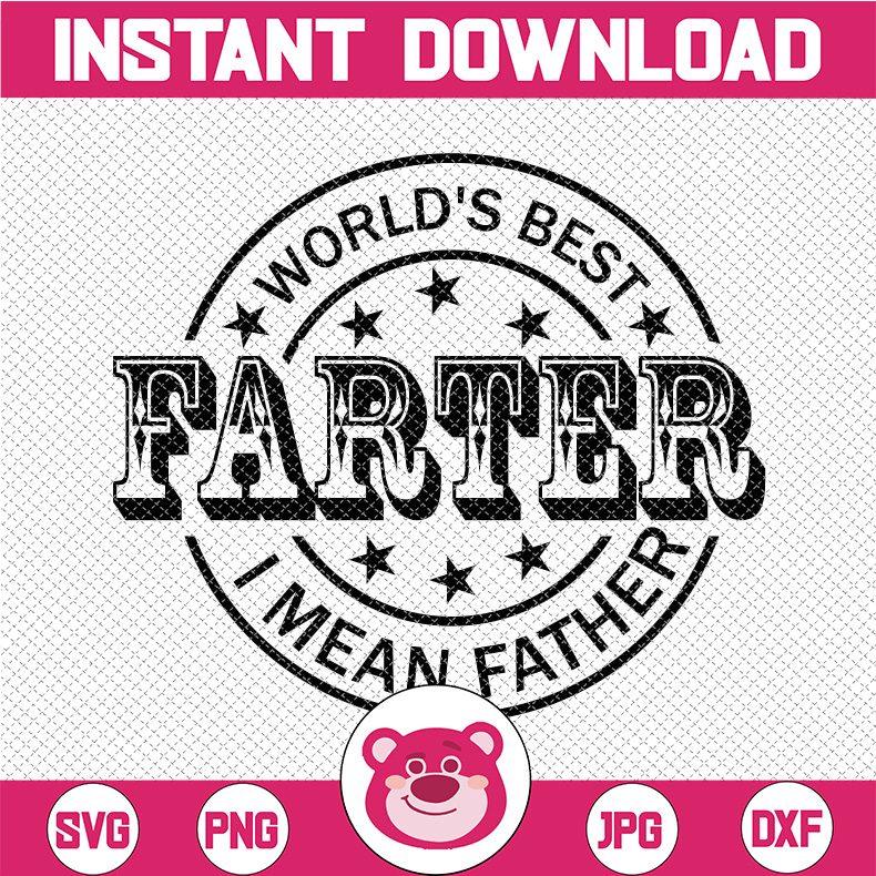 Worlds Best Farter I mean Father Svg, Husband Svg, Dad Gift, | Inspire ...