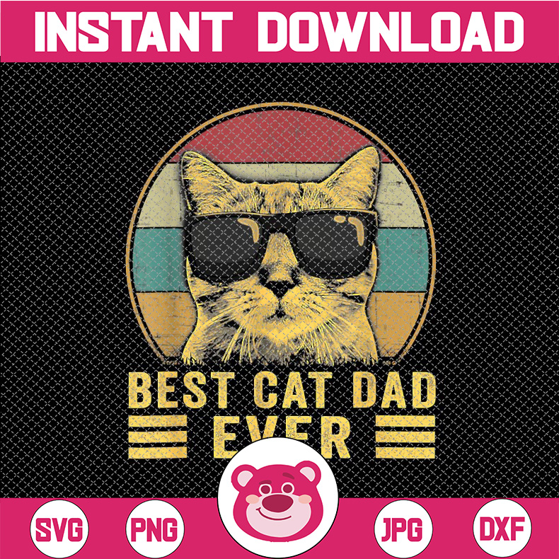 Best Cat Dad Ever Png, Funny Cat Dad Png, Father's Day Png, | Inspire ...