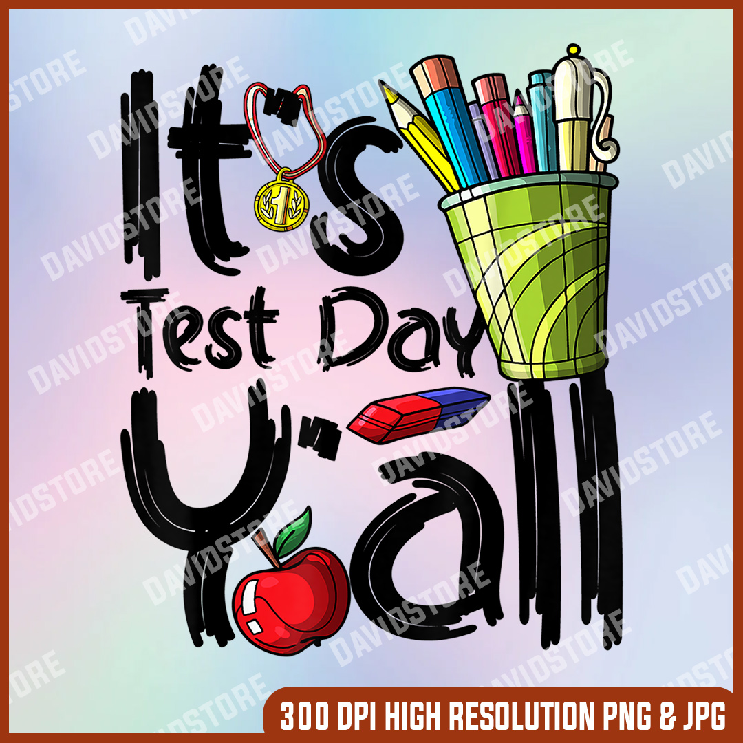 Test Day Teacher It's Test Day Y'all Appreciation Testing 22 | Inspire ...