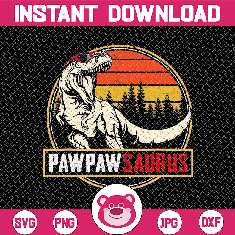 Pawpaw Png, PawpawSaurus Png, Don't Mess With Pawpaw, Funny | Inspire ...