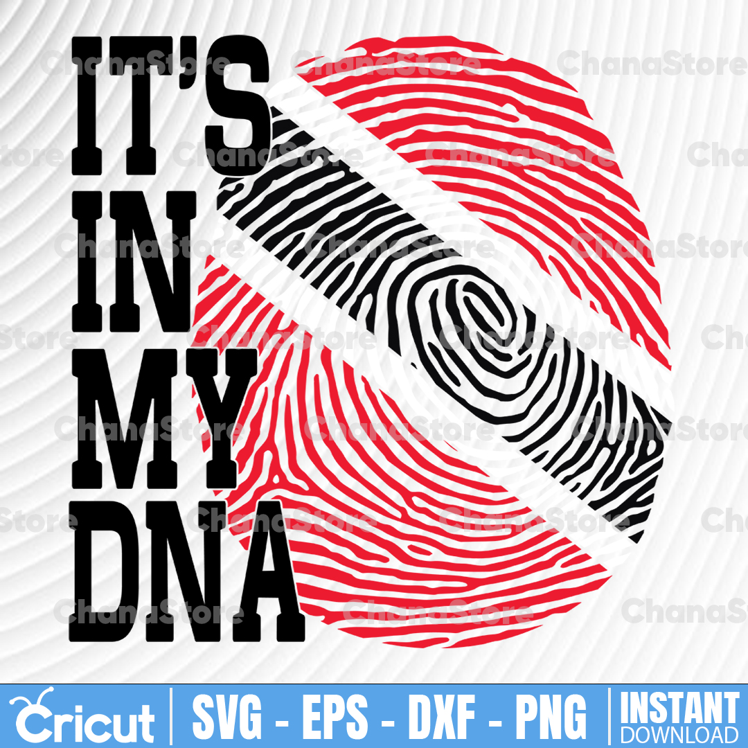 It's in My DNA Svg, Trinidad and Tobago Svg, Funny Black His | Inspire ...