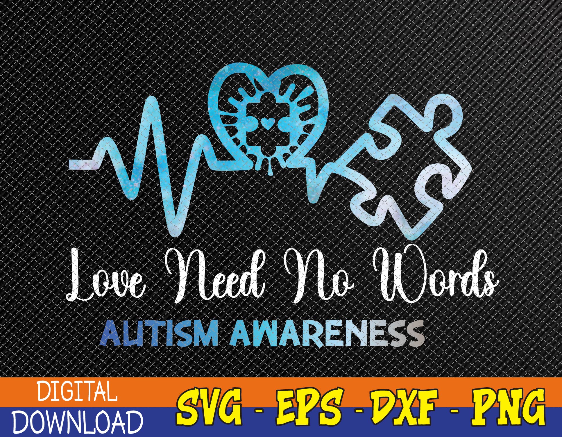 Infinity Heart Love Autism Awareness Needs No Words Svg, Eps | Inspire ...