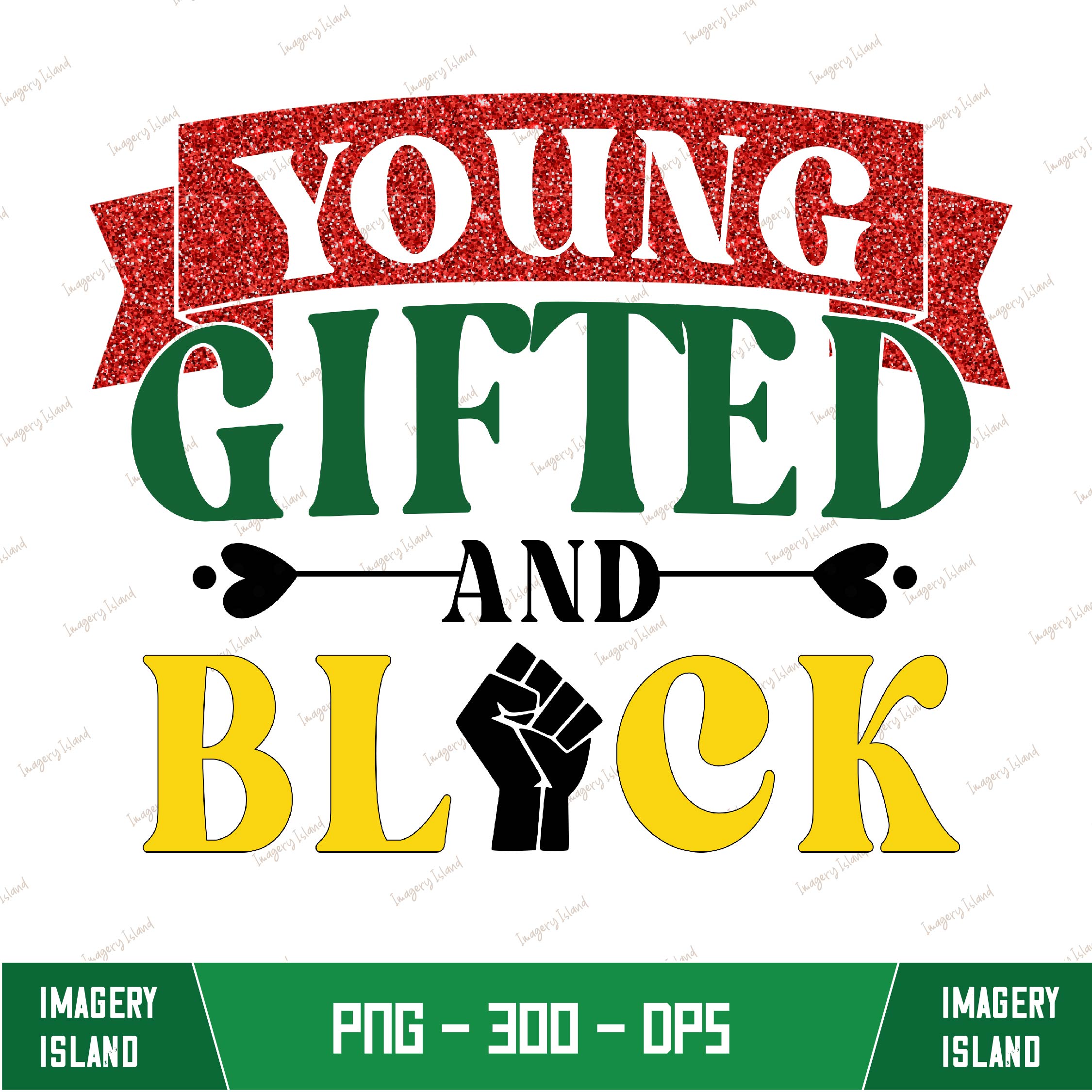 Young Gifted and Black Sublimation, Young, Gifted, and Black - Inspire ...