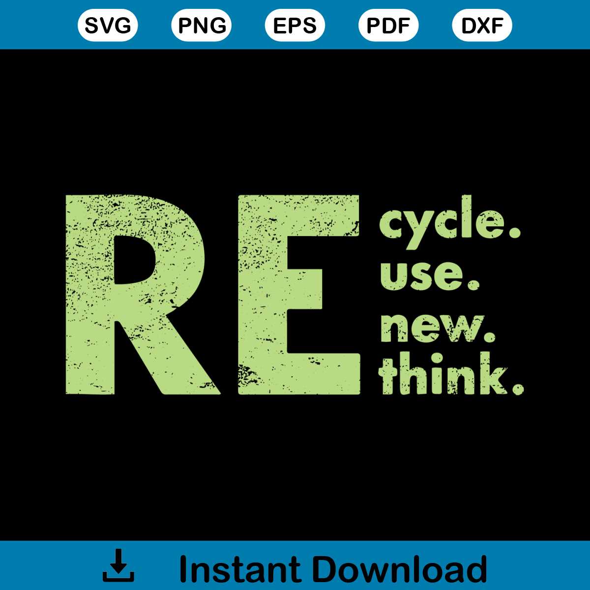 Recycle Reuse Renew Rethink Shirt Design Digital Files | Inspire Uplift