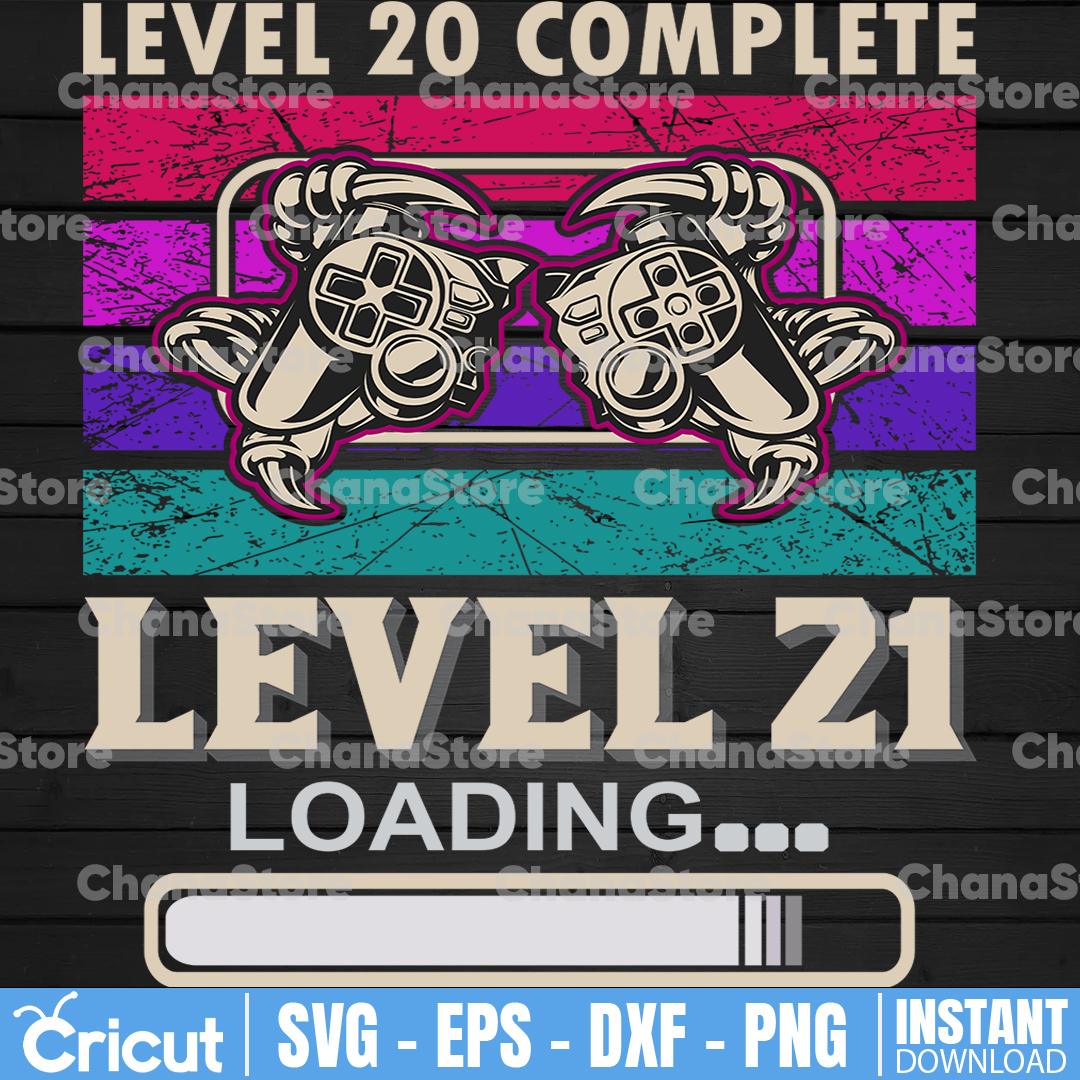 Level 20 Completed Level 21 Loading Svg, 21st Birthday Gift - Inspire ...