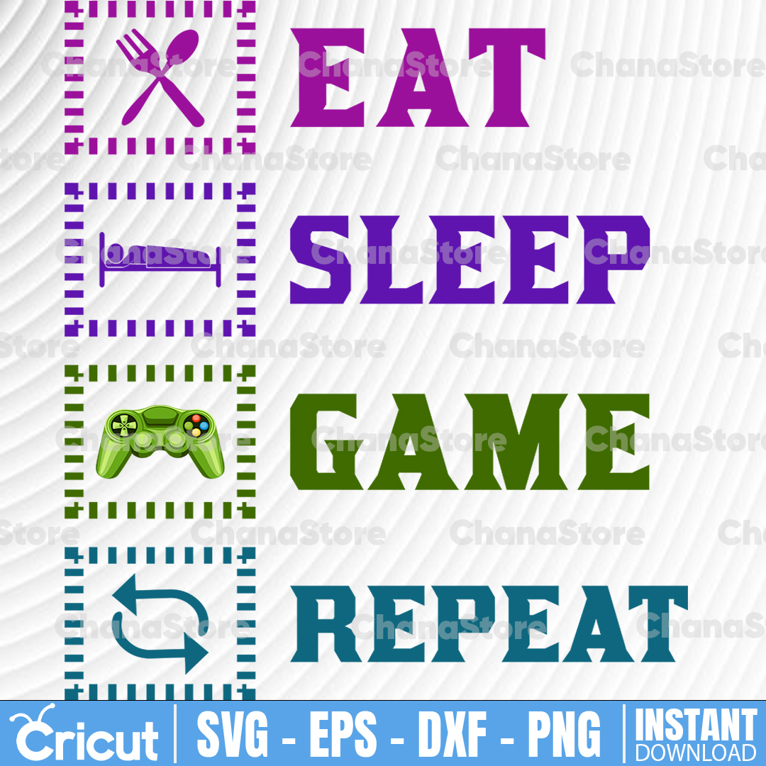 Eat sleep game repeat SVG, gamer svg, video game svg, game c - Inspire ...