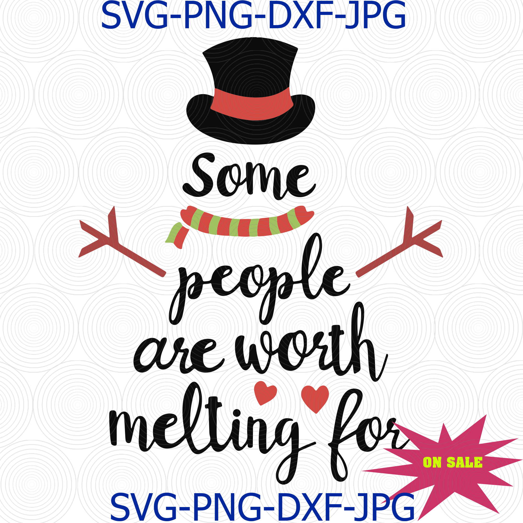 Snowman SVG, Some people are worth melting svg, DXF, Png , S - Inspire ...