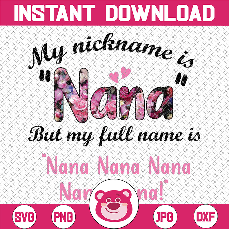 My Nickname Is Nana But My Full Name Is Nana Png, Happy Moth - Inspire ...