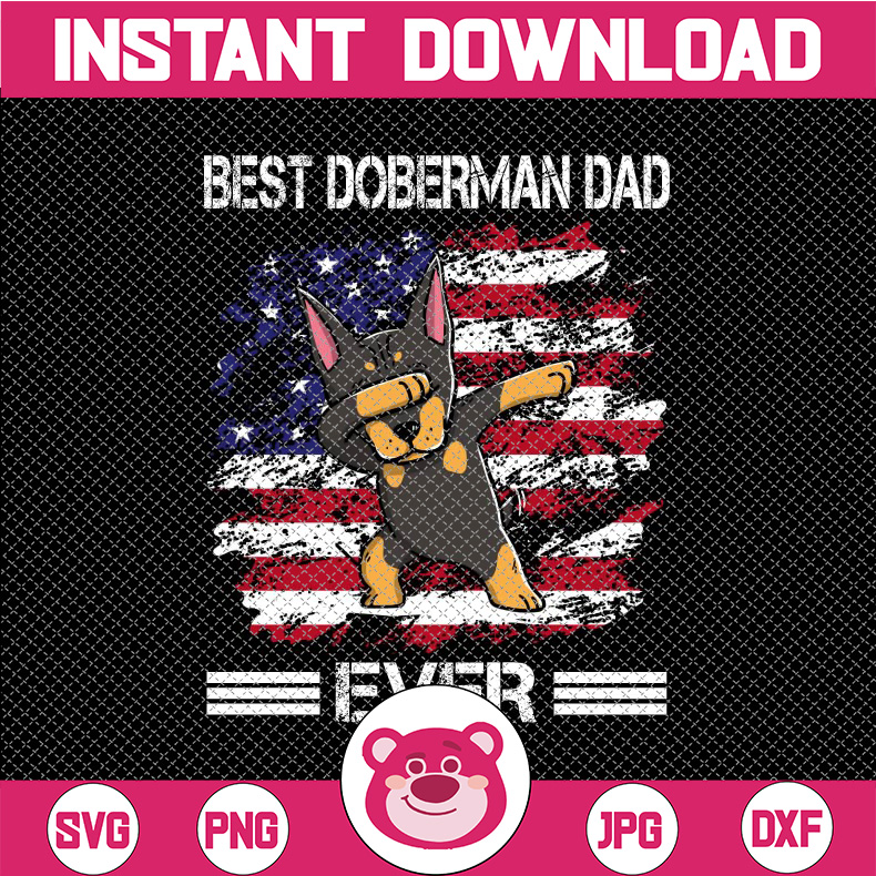 US American Best Doberman Dog Dad Ever Happy Father Daddy Do - Inspire ...