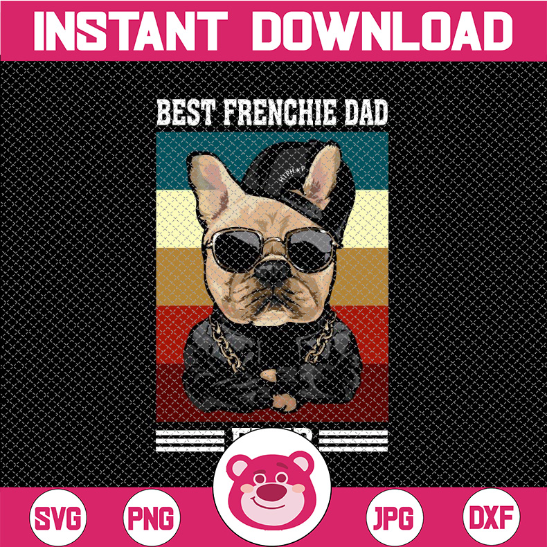Best Frenchie Dad Design Father French Bulldog Lovers PNG Do | Inspire ...