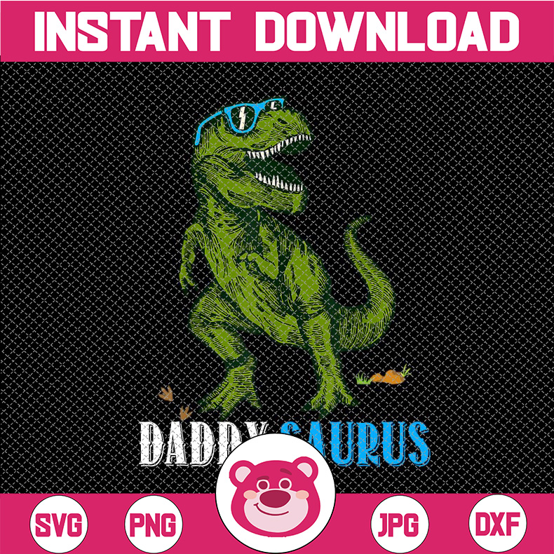 Daddysaurus T Rex Daddy Saurus Dad Father's Day Daddy Saurus | Inspire ...