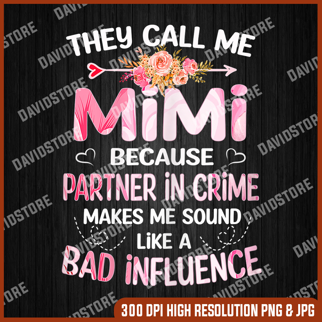Womens They Call Me Mimi Because Partner In Crime Mother's D | Inspire ...
