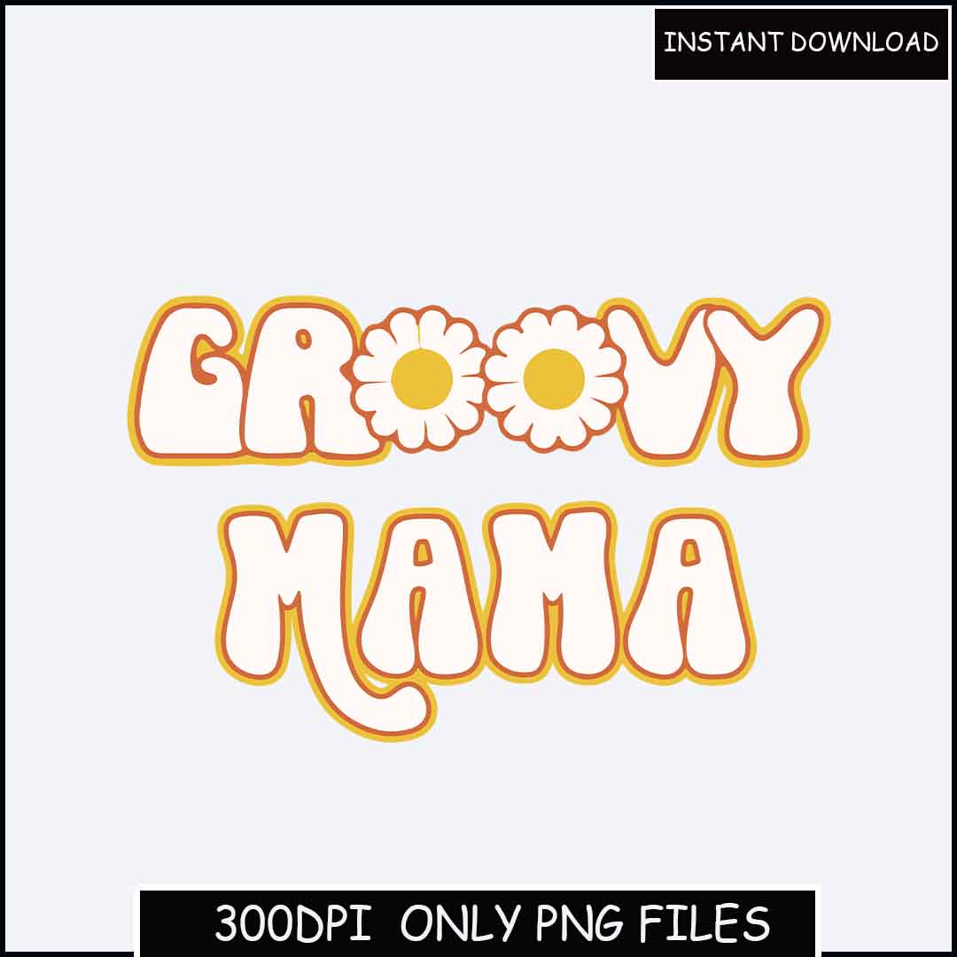 Groovy Mama PNG, Retro Mama PNG, Mother's Day, Groovy Mom, R - Inspire ...
