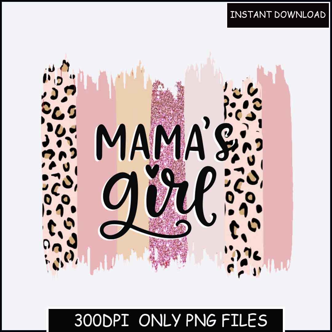 Mama's Girl PNG, Mama Png, Distressed Girl Mom Png, Mother's | Inspire ...