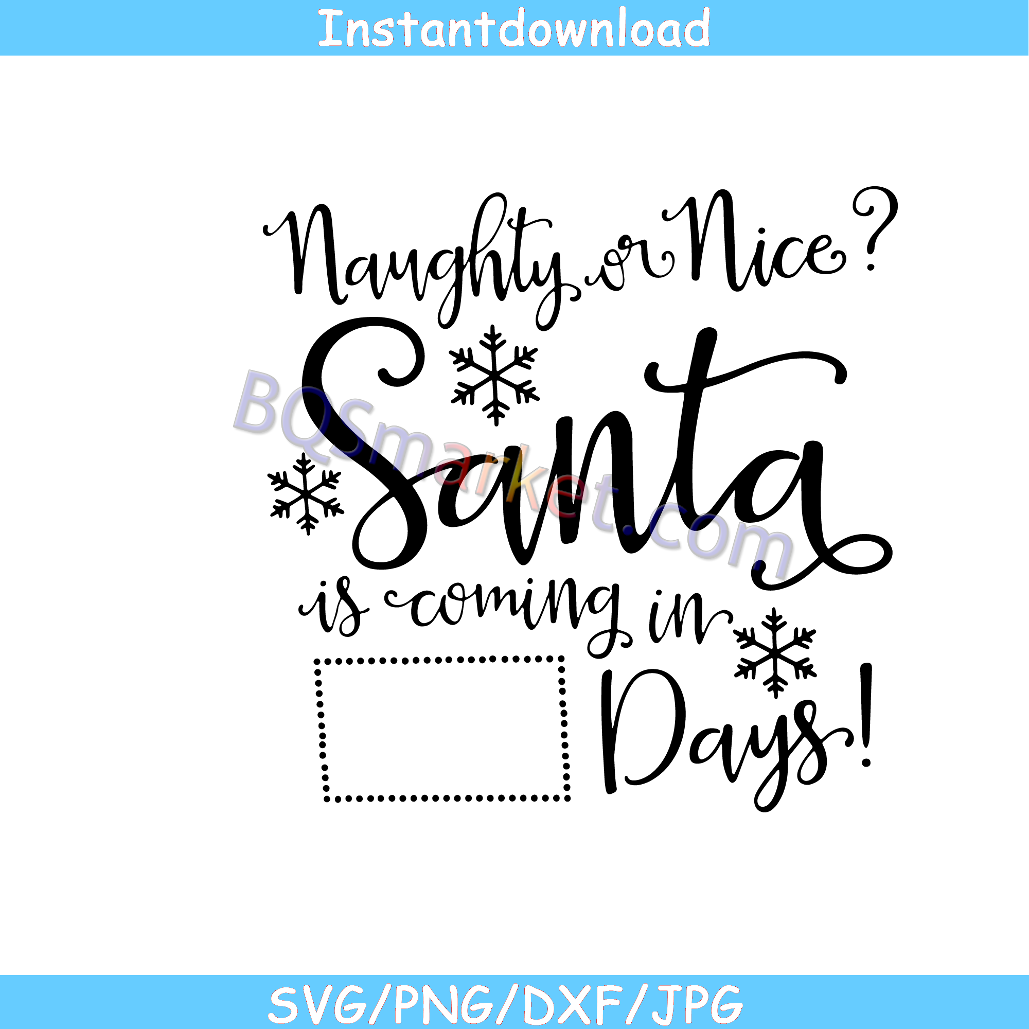 Naughty or nice Santa is coming in days svg, Christmas Movie - Inspire ...