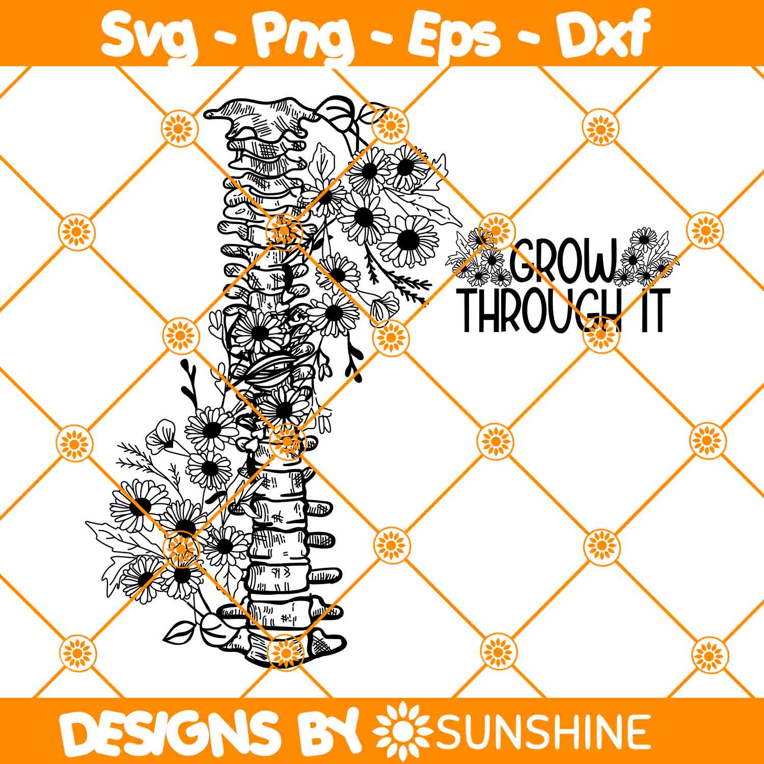 Grow Through It Svg, Flower Spine Svg, Motivational Svg, Ske - Inspire ...
