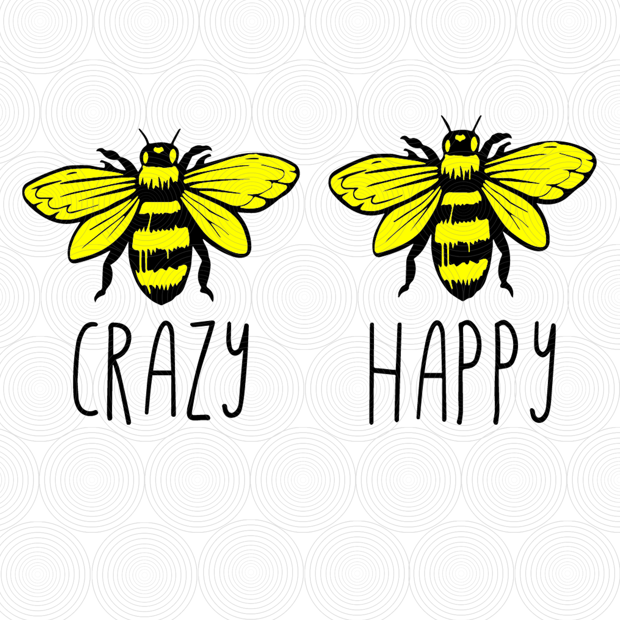 Bee Crazy svg, Bee Happy svg, png, dxf cricut file silhouett | Inspire ...