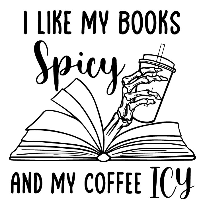 I Like My Books Spicy And My Coffee Icy SVG, Quotes, Skeleto | Inspire ...