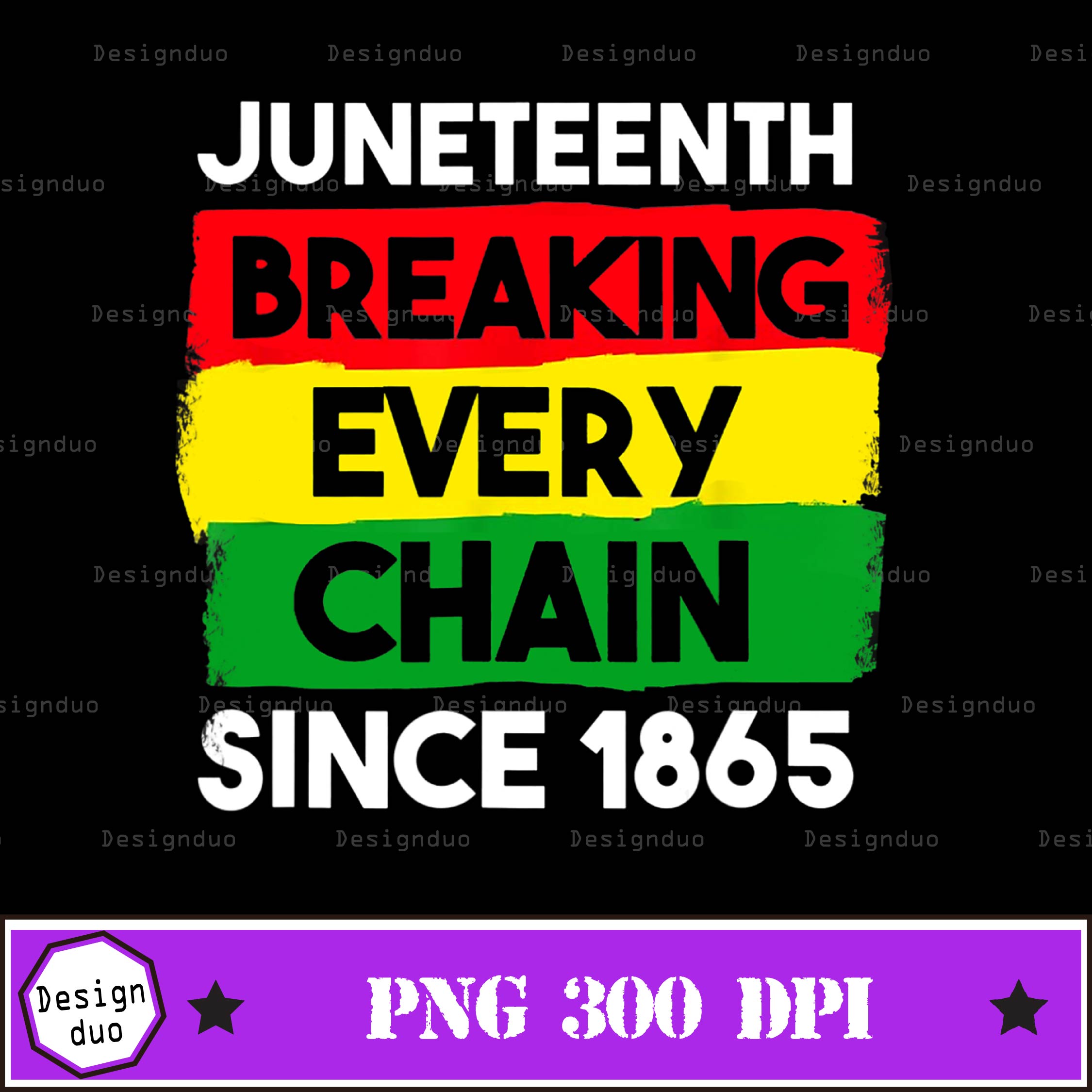Juneteenth, Breaking Every Chain, Since 1865, Png , Juneteen | Inspire ...