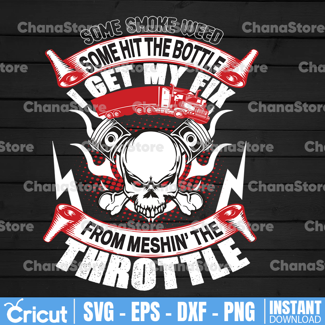Some Smoke Weed Some Hit The Bottle PNG, Truck Driver png Pr - Inspire ...