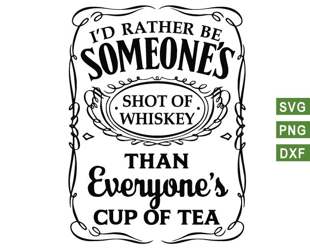 i'd rather be someone's svg, jack daniel's label svg, id rat | Inspire ...