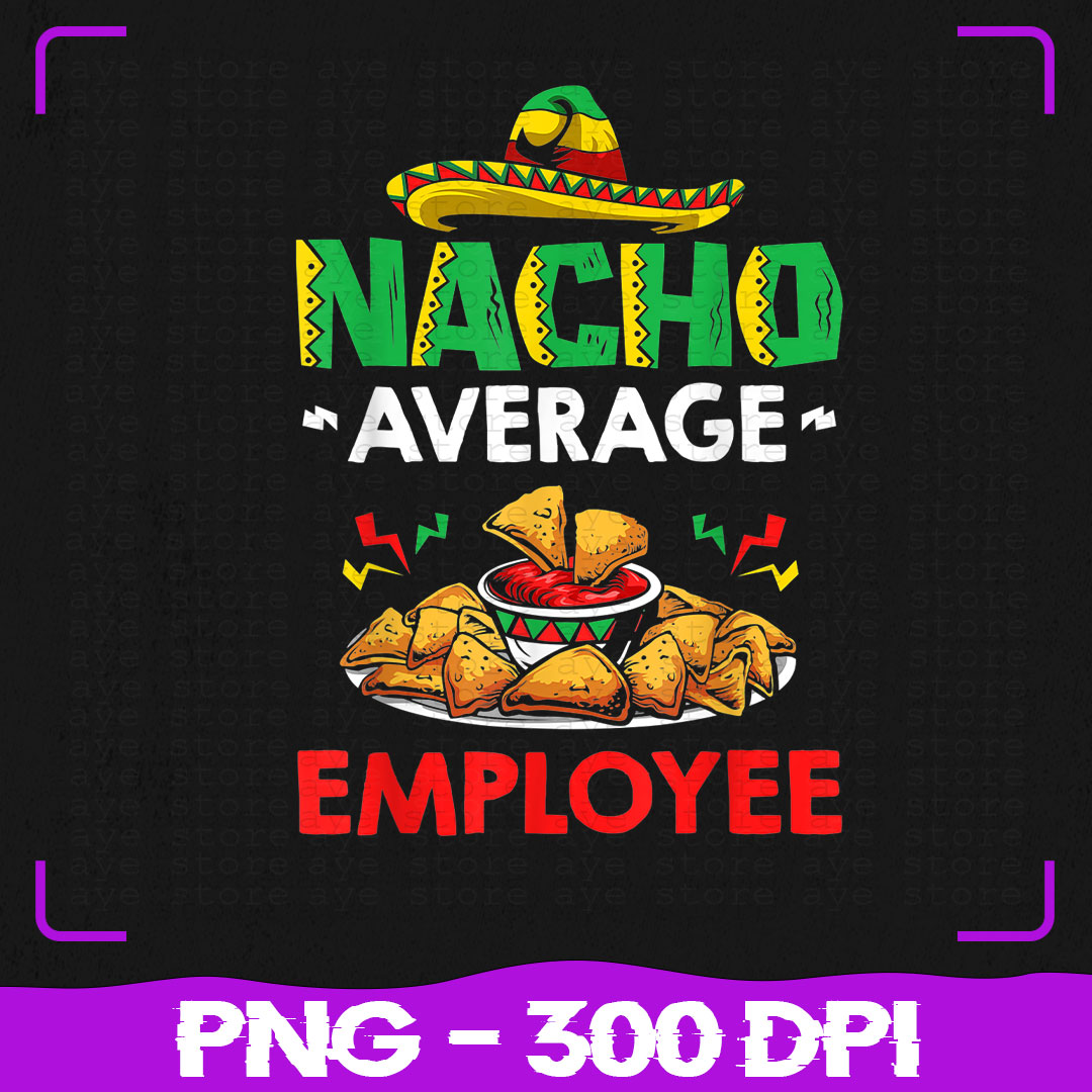 Cinco Mayo Mexican Worker, Cinco De Mayo Nacho Average Emplo - Inspire ...