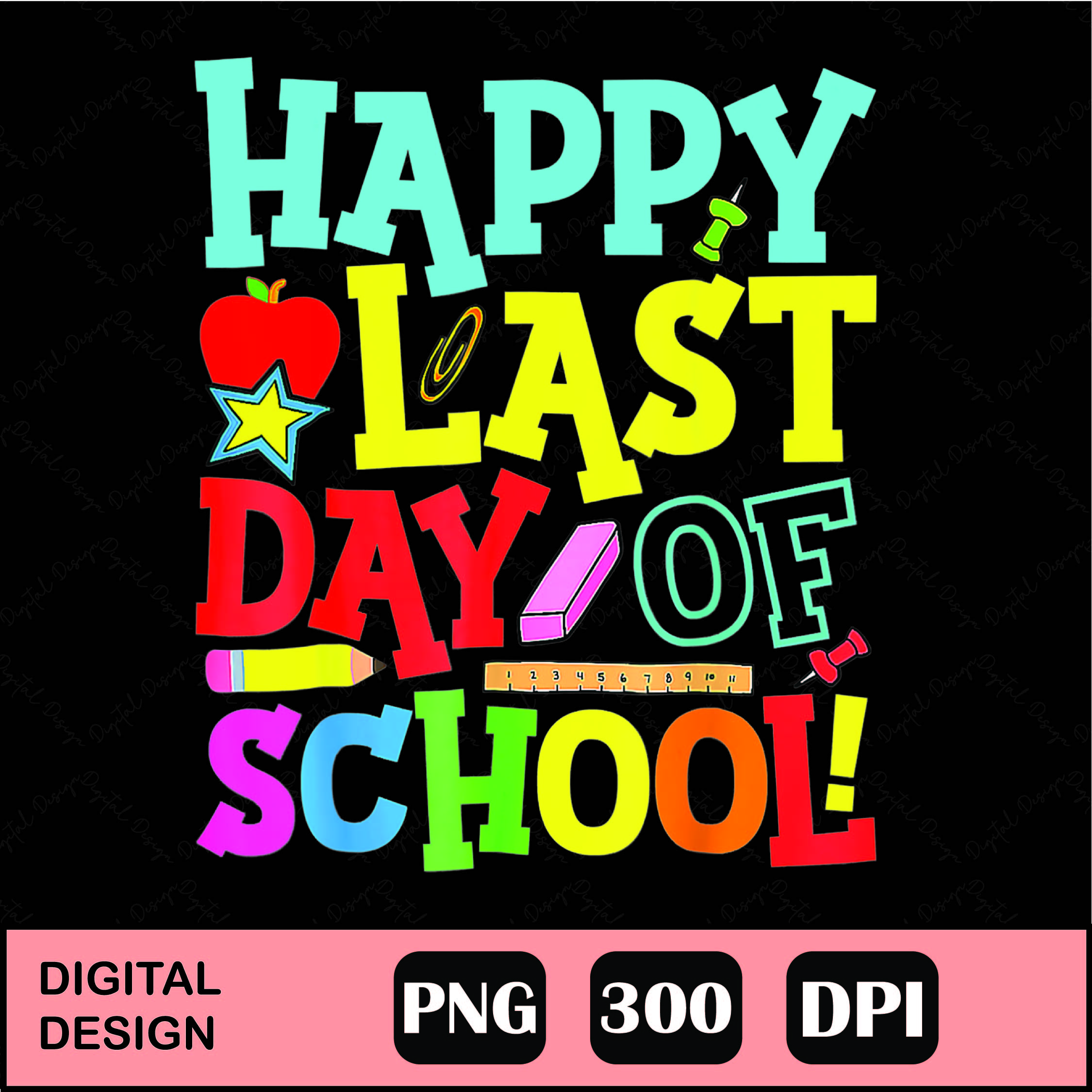 Happy Last Day Of School Teacher Student Graduation Png, Tea | Inspire ...
