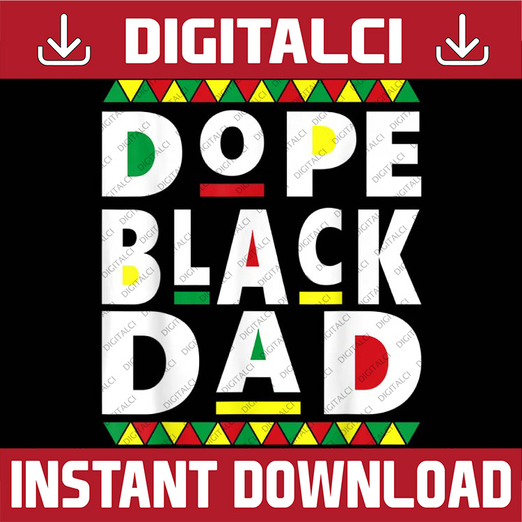 Dope Black Dad Black History Dope Black Father Black History | Inspire ...