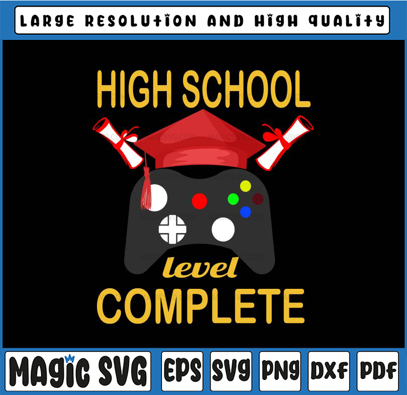 High School Level Complete SVG Graduation video game svg Hig - Inspire ...