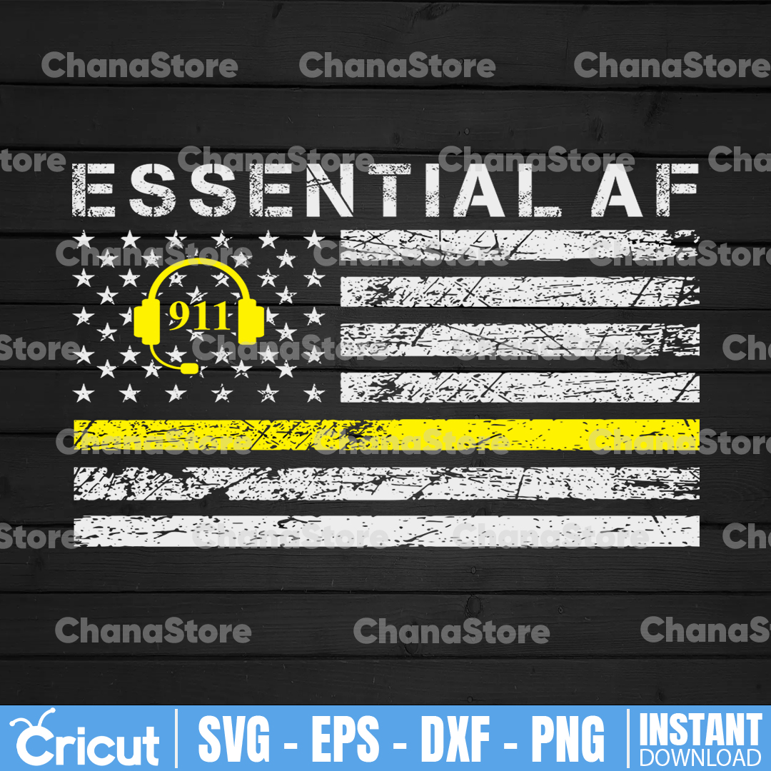Essential AF svg, 911 Police Dispatcher Svg, American Flag T - Inspire ...
