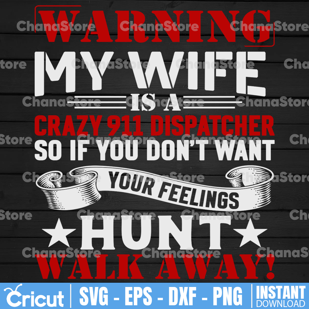 Warning My Wife Is A Crazy 911 Dispatcher So If You Don't Wa | Inspire ...