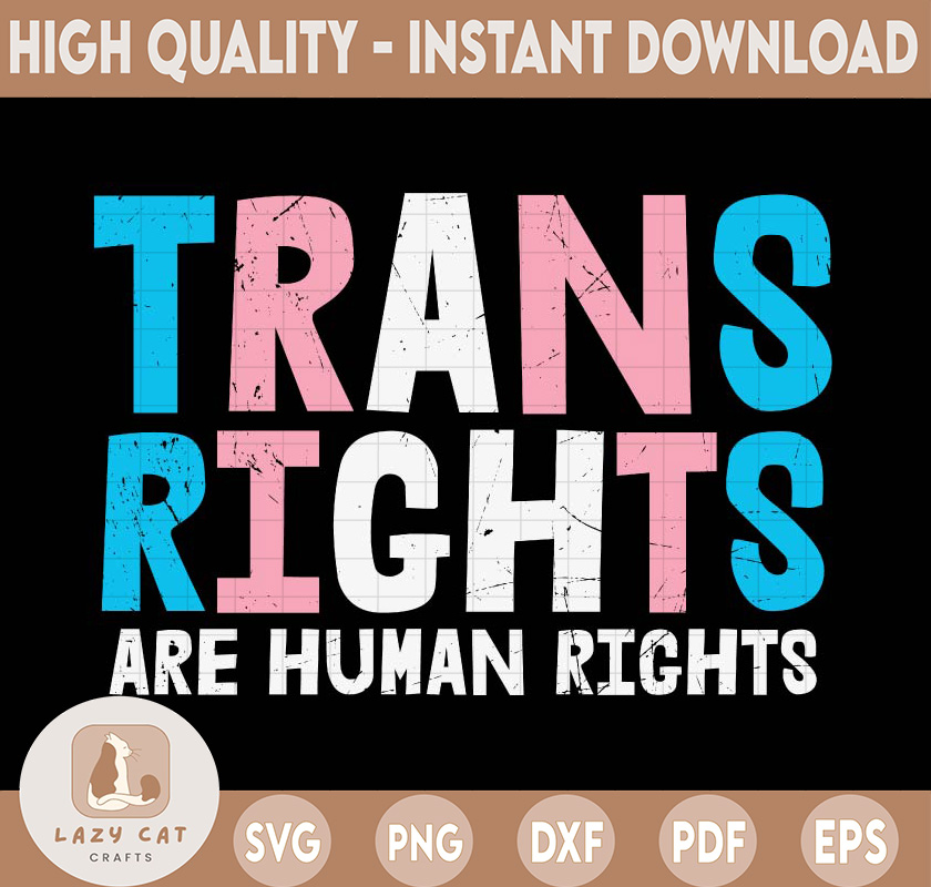 Trans Rights Png, Trans Rights Are Human Rights, Trans Pride | Inspire ...
